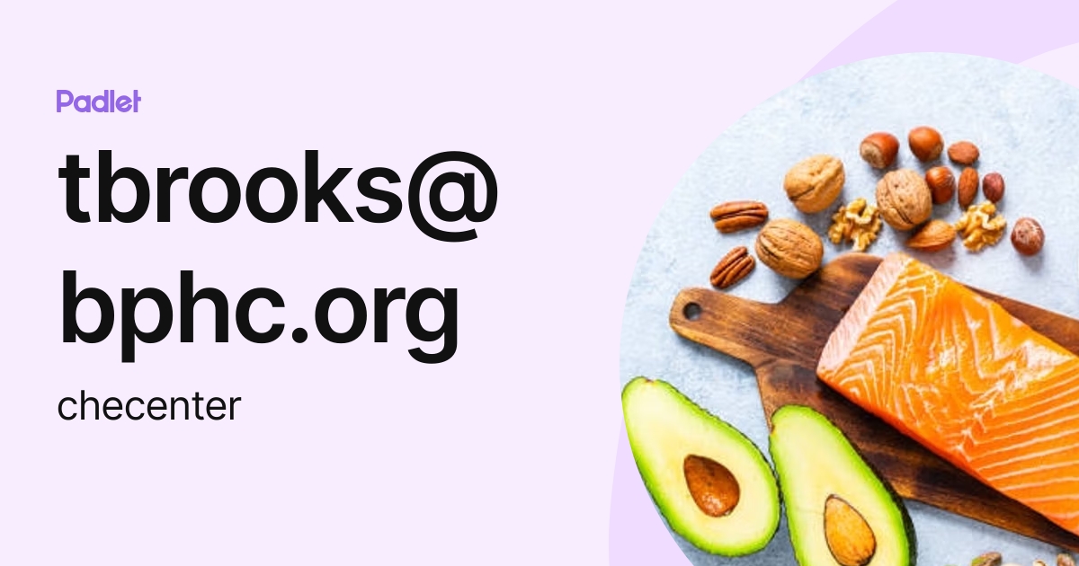 tbrooks@bphc.org (checenter) profile | Padlet