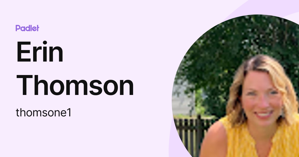 Erin Thomson (thomsone1) profile | Padlet