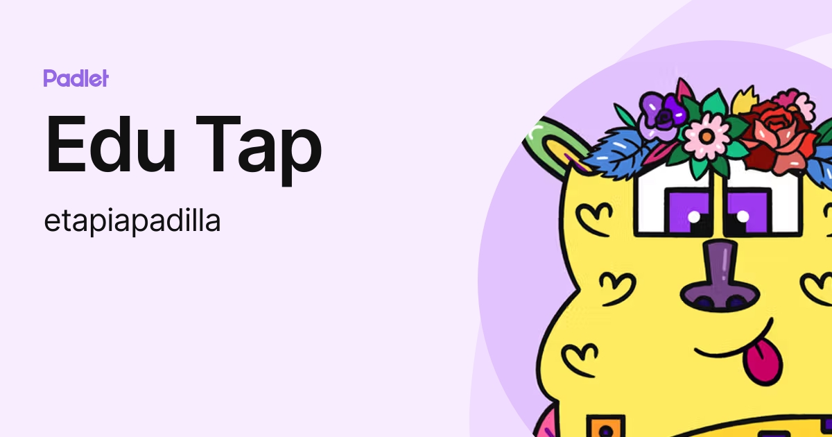 Edu Tap (etapiapadilla) profile | Padlet