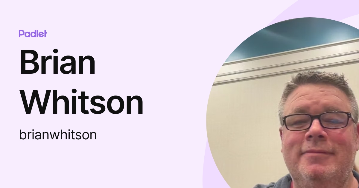brianwhitson profile | Padlet