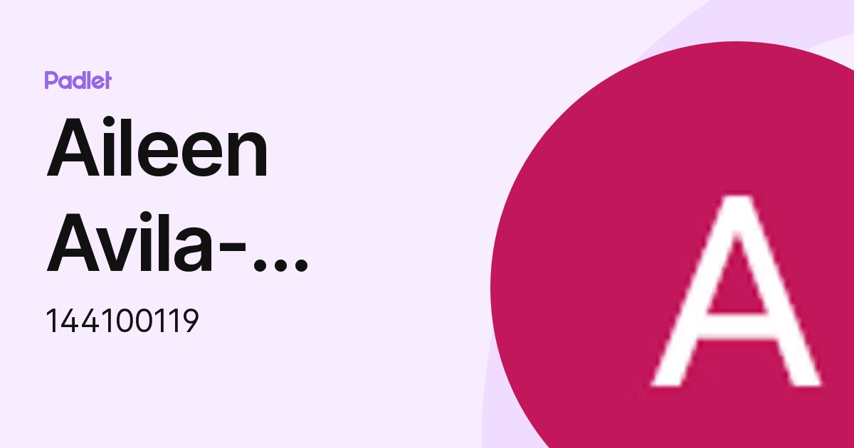 Aileen Avila-144100119 (144100119) profile | Padlet