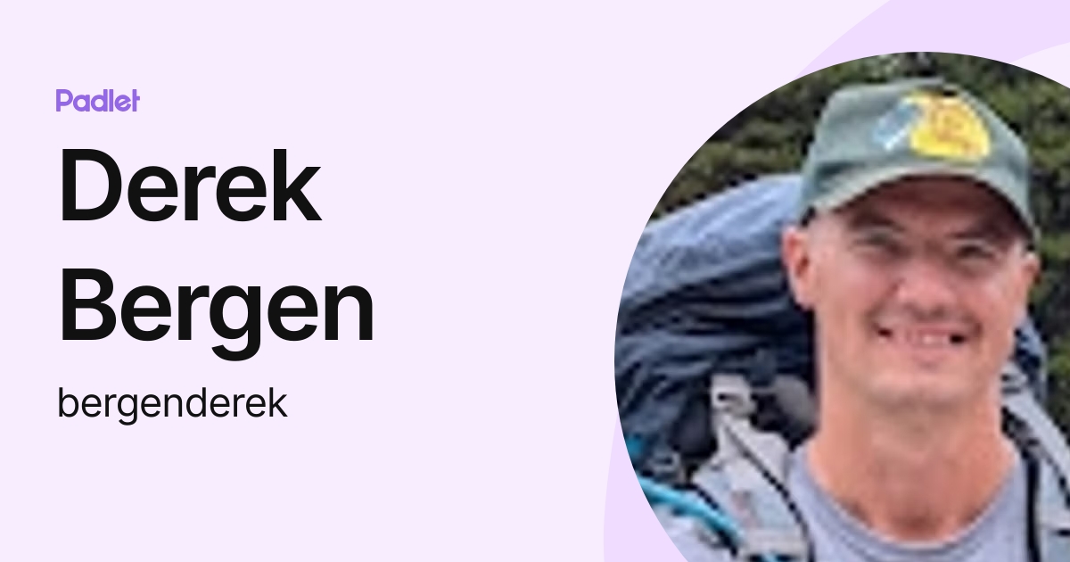 Derek Bergen (bergenderek) profile | Padlet