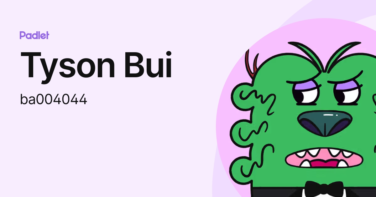 Tyson Bui (ba004044) profile | Padlet