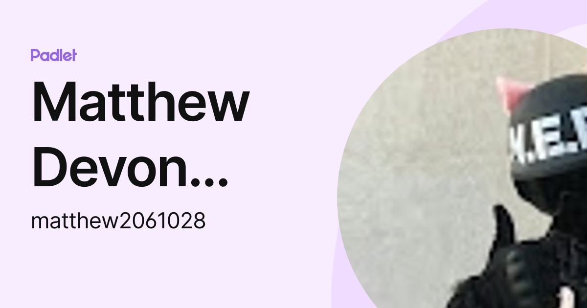 Matthew Devon Mulyadi 2061028 (matthew2061028) profile | Padlet