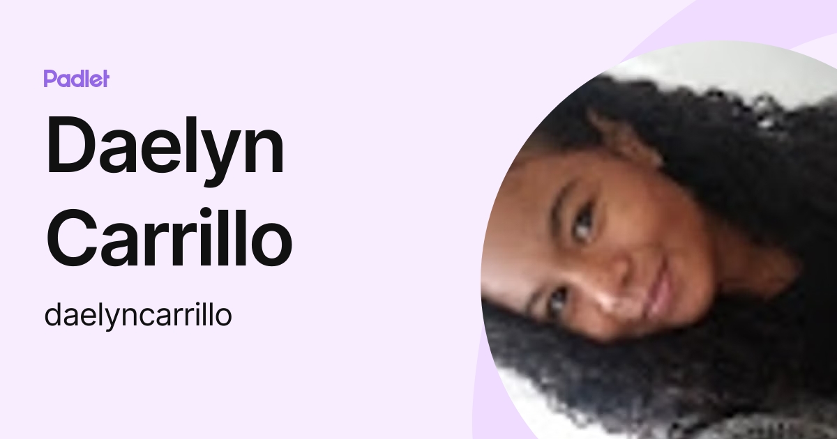 Daelyn Carrillo (daelyncarrillo) profile | Padlet