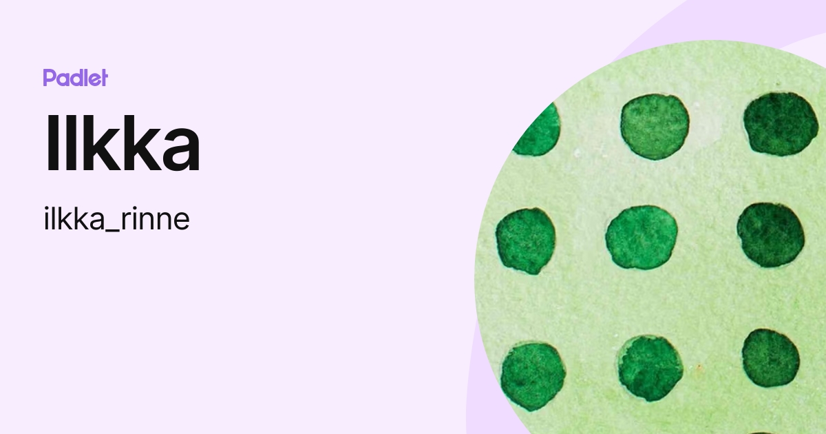 Ilkka (ilkka_rinne) profile | Padlet