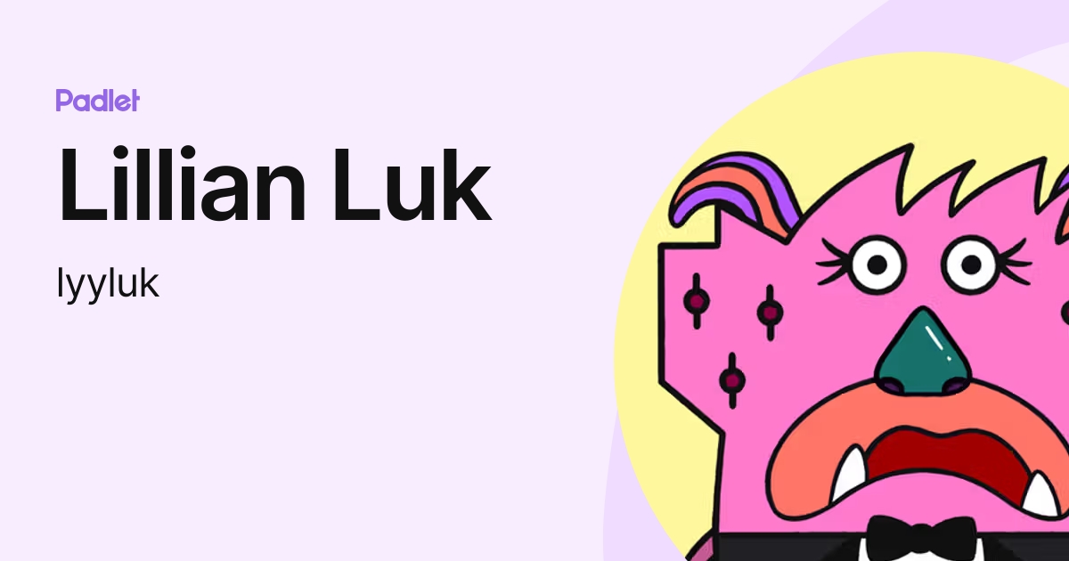 Lillian Luk (lyyluk) profile | Padlet