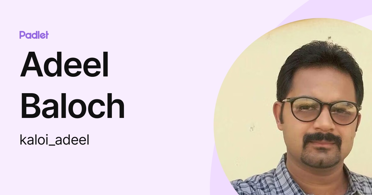 Adeel Baloch (kaloi_adeel) profile | Padlet