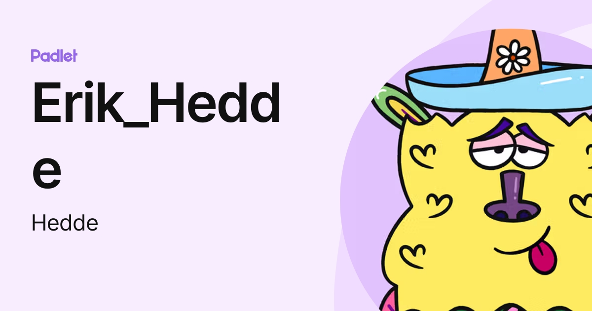 Erik_Hedde (Hedde) profile | Padlet