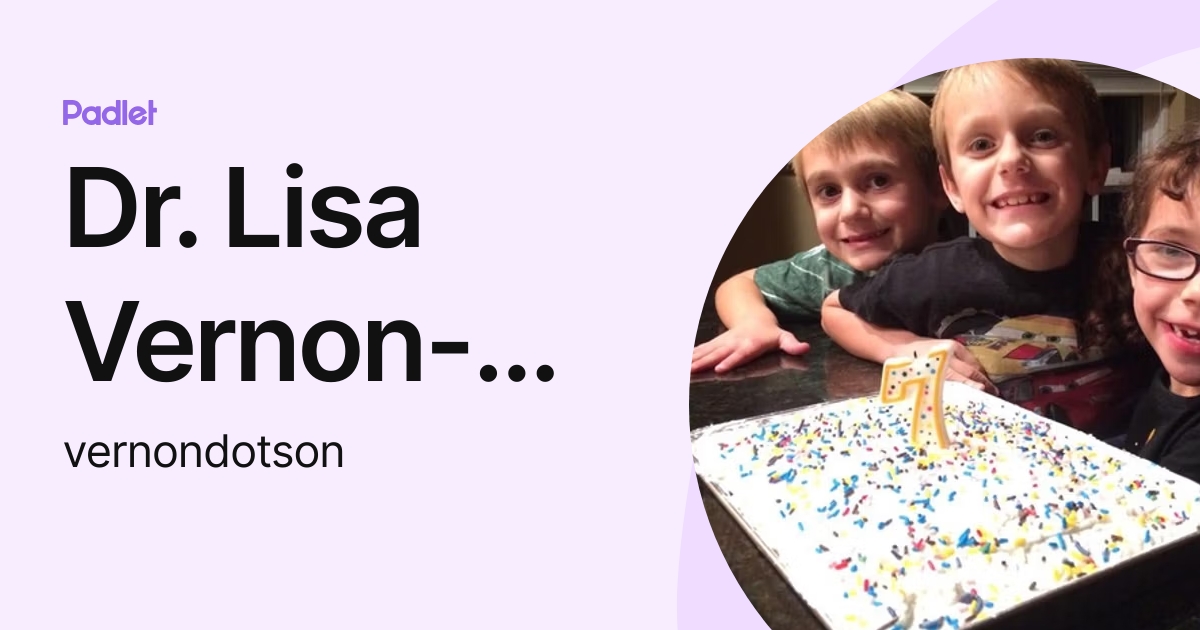 Dr. Lisa Vernon-Dotson (vernondotson) profile | Padlet