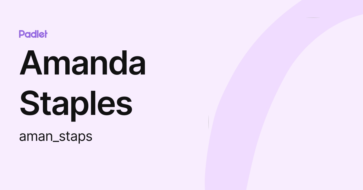 Amanda Staples (aman_staps) profile | Padlet