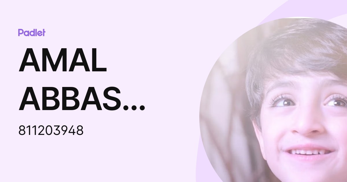 AMAL ABBAS MAHDI RABIA (811203948) profile | Padlet