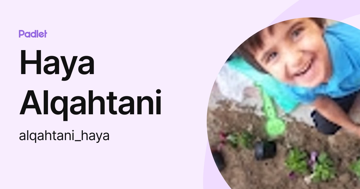 Haya Alqahtani (alqahtani_haya) profile | Padlet