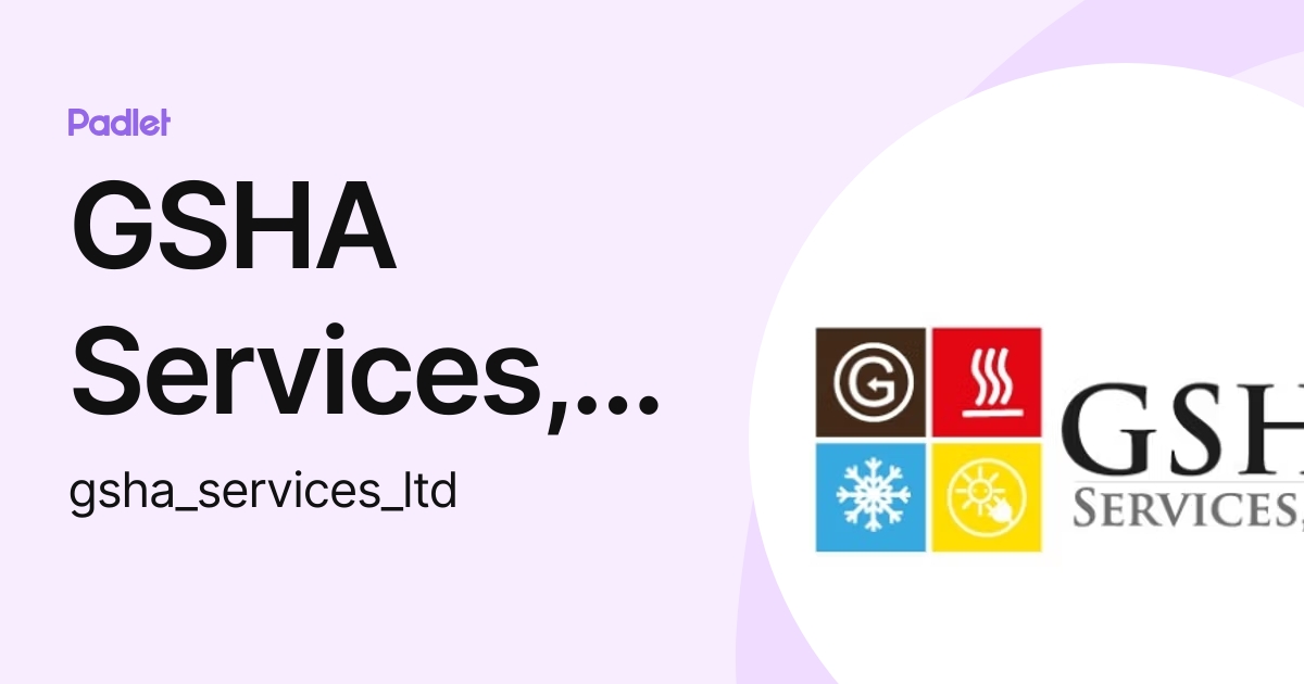 GSHA Services, LTD (gsha_services_ltd) profile | Padlet
