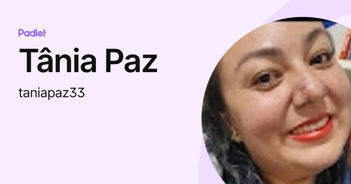 Tânia Paz (taniapaz33) profile | Padlet