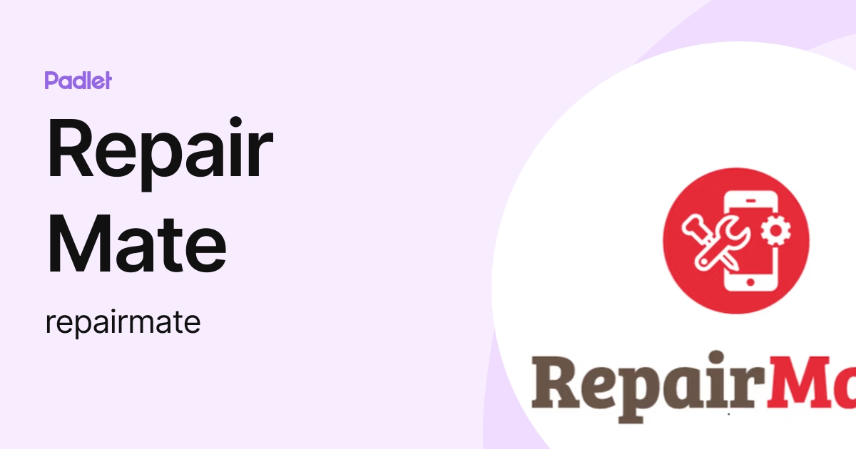 Repair Mate (repairmate) profile | Padlet