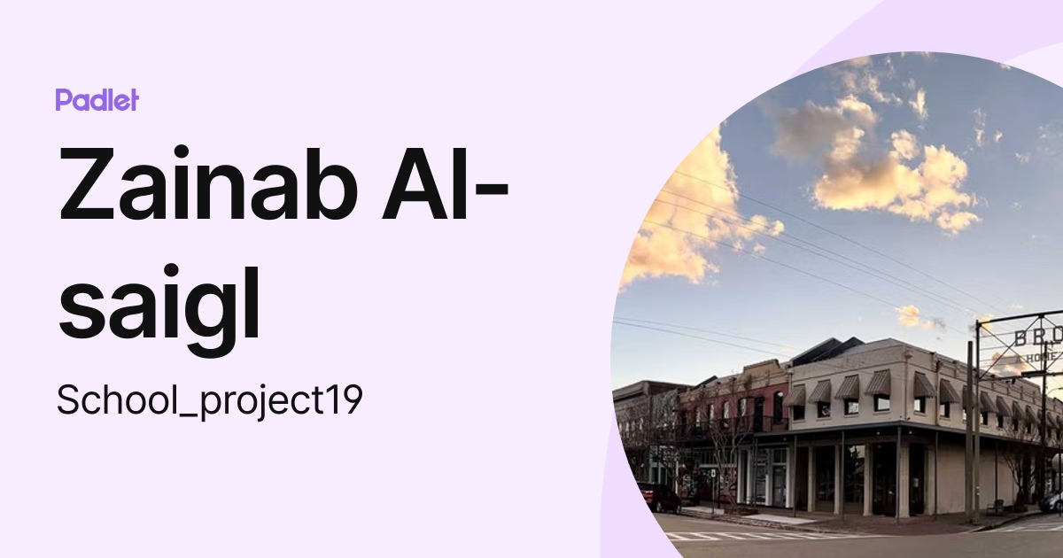 Zainab Al-saigl (School_project19) profile | Padlet
