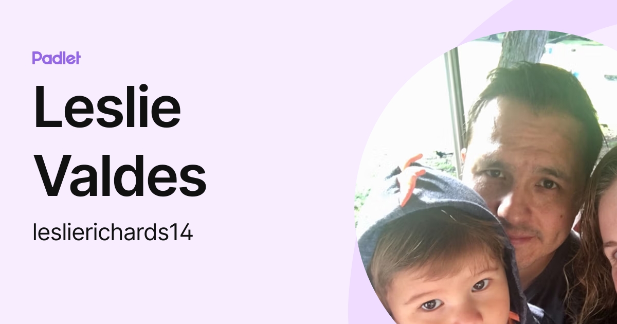 Leslie Valdes (leslierichards14) profile | Padlet