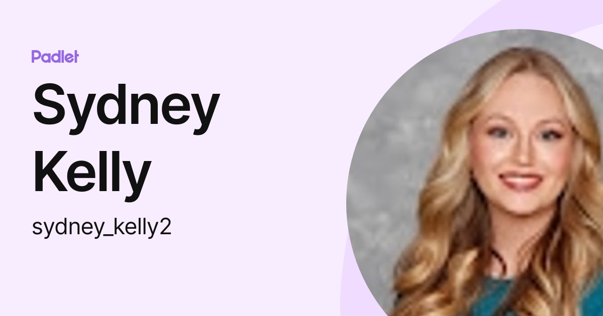 Sydney Kelly (sydney_kelly2) profile | Padlet