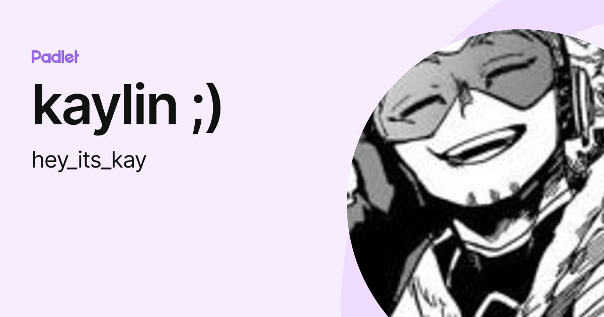 kaylin ;) (hey_its_kay) profile | Padlet