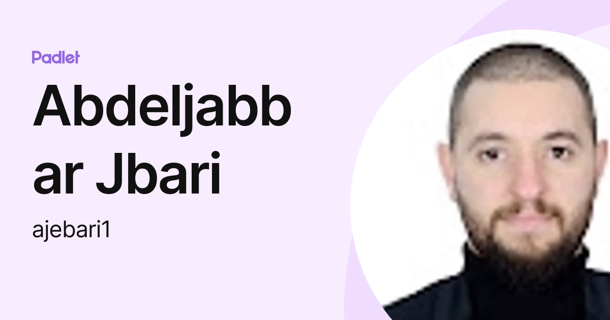 Abdeljabbar Jbari (ajebari1) profile | Padlet