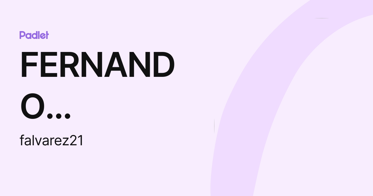 FERNANDO ALVAREZ (falvarez21) profile | Padlet