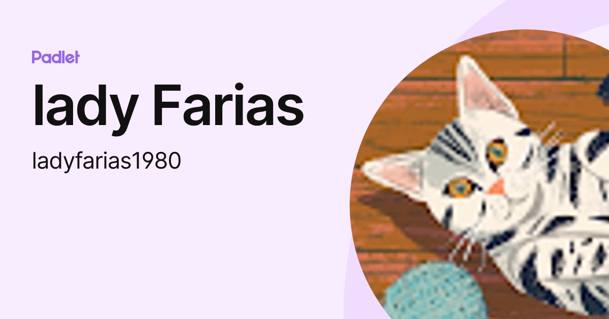 lady Farias (ladyfarias1980) profile | Padlet