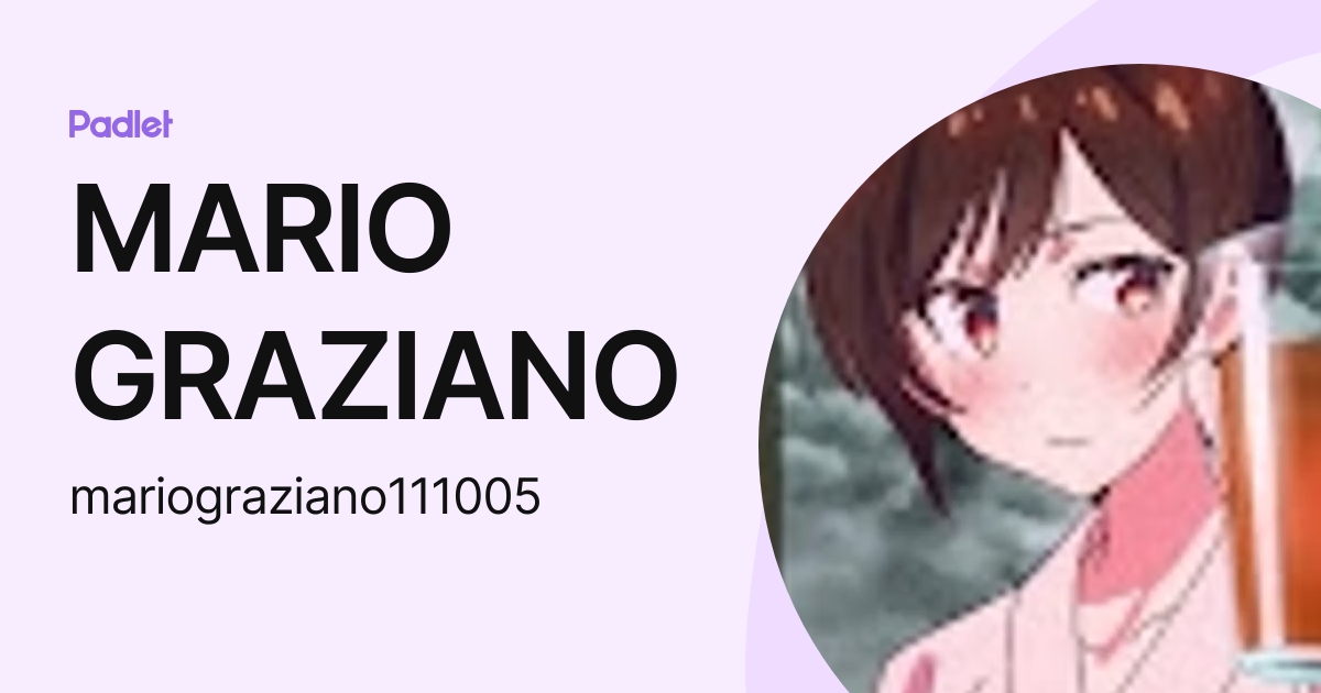 MARIO GRAZIANO (mariograziano111005) profile | Padlet