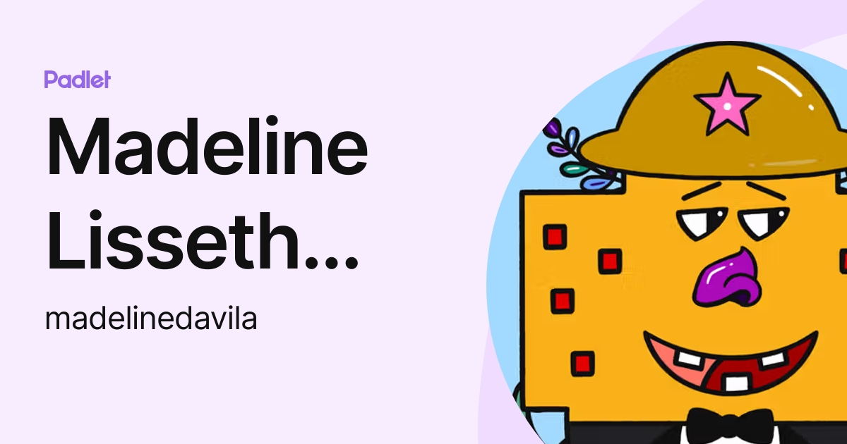 Madeline Lisseth Davila Cabrera (madelinedavila) profile | Padlet