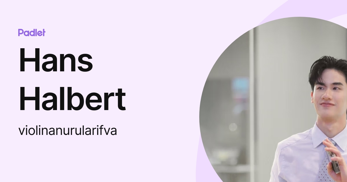 Hans Halbert (violinanurularifva) profile | Padlet