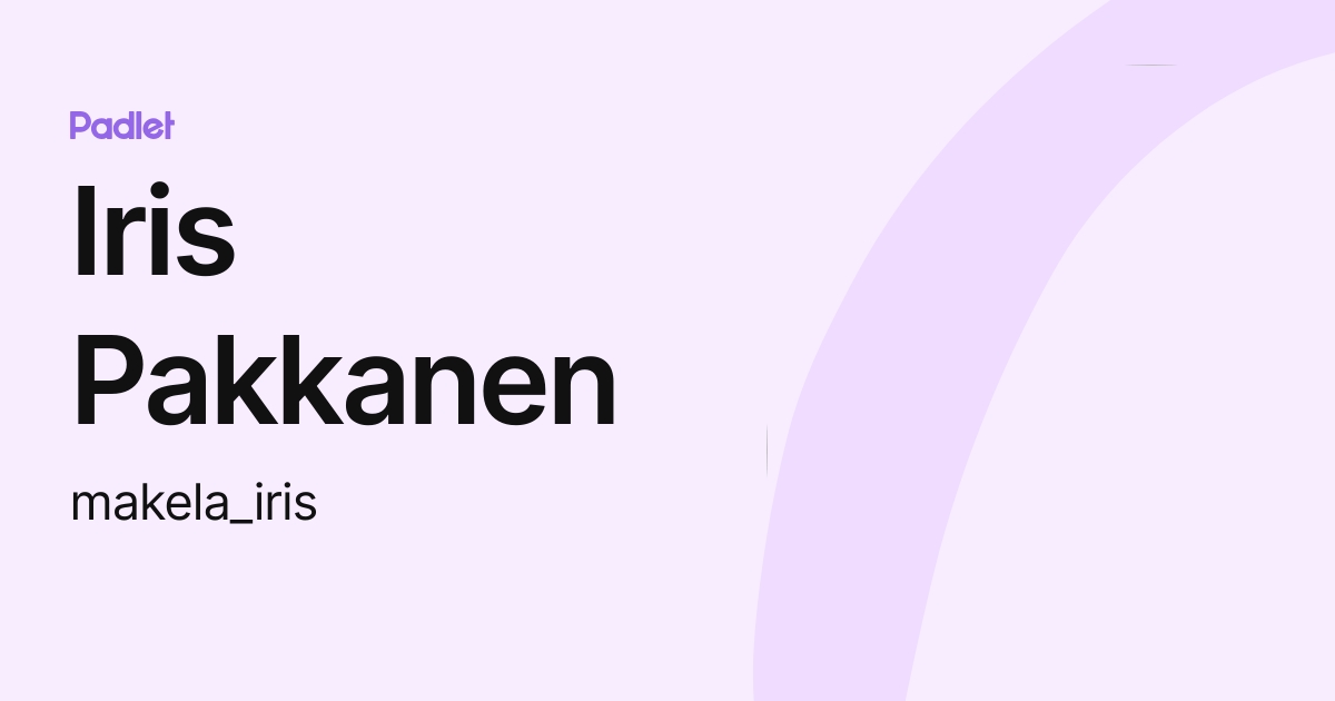 Iris Pakkanen (makela_iris) profile | Padlet