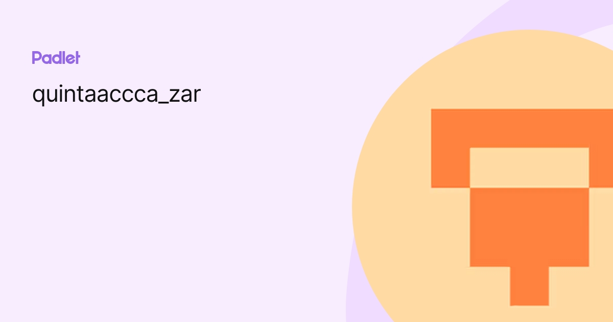 quintaaccca_zar profile | Padlet