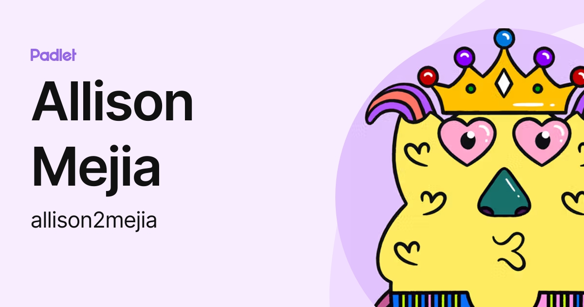 Allison Mejia (allison2mejia) profile | Padlet