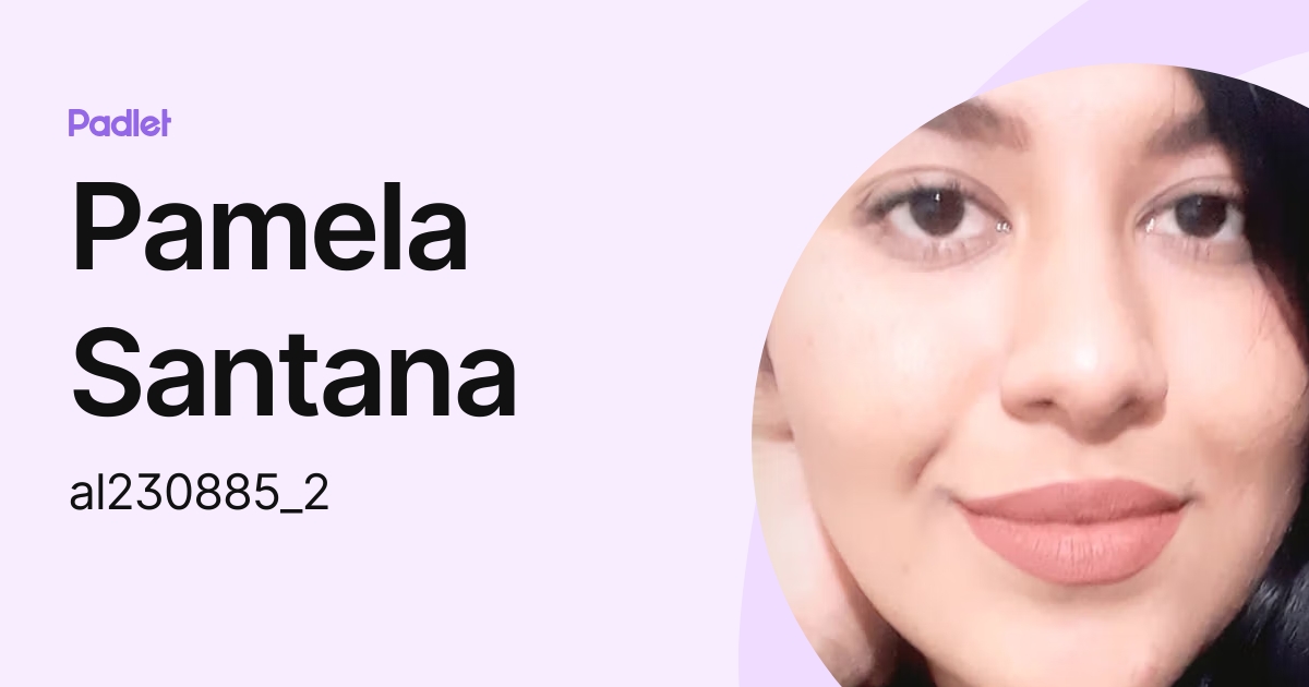 Pamela Santana (al230885_2) profile | Padlet