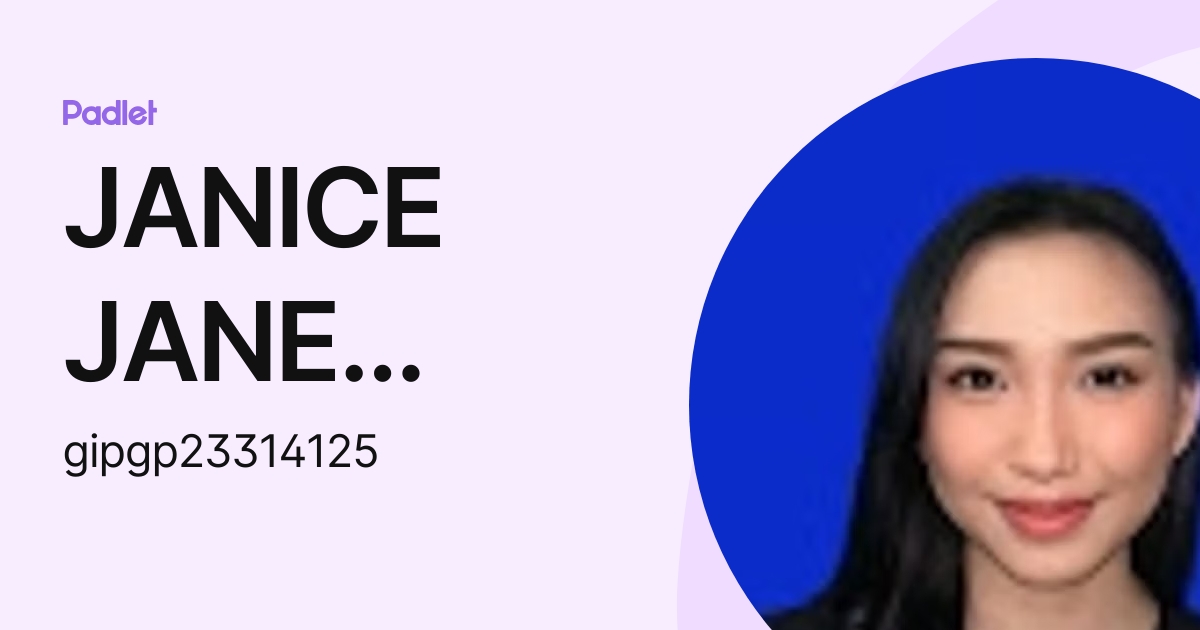 JANICE JANE JIMPUN IPG-Pelajar (gipgp23314125) profile | Padlet
