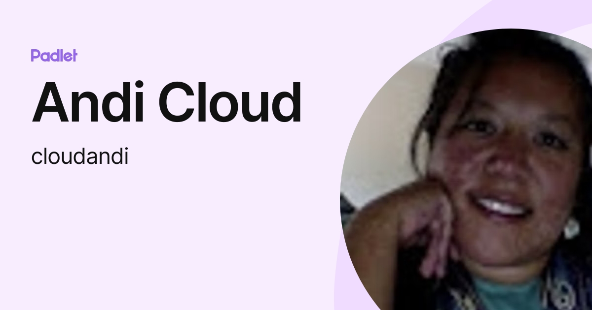Andi Cloud (cloudandi) profile | Padlet