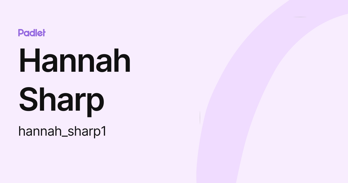 Hannah Sharp (hannah_sharp1) profile | Padlet