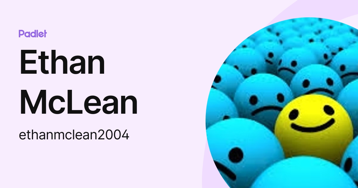 Ethan McLean (ethanmclean2004) profile | Padlet