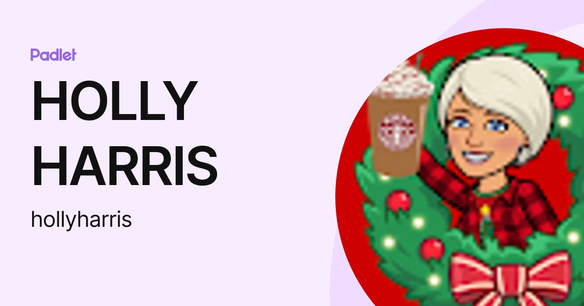 HOLLY HARRIS (hollyharris) profile | Padlet