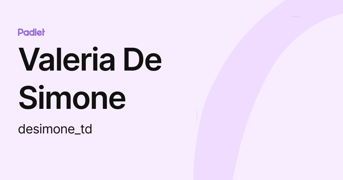 Valeria De Simone (desimone_td) profile | Padlet