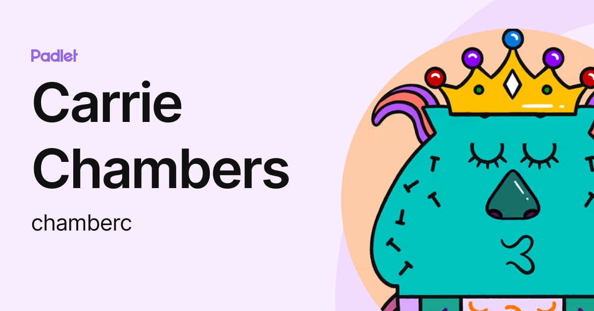 Carrie Chambers (chamberc) profile | Padlet