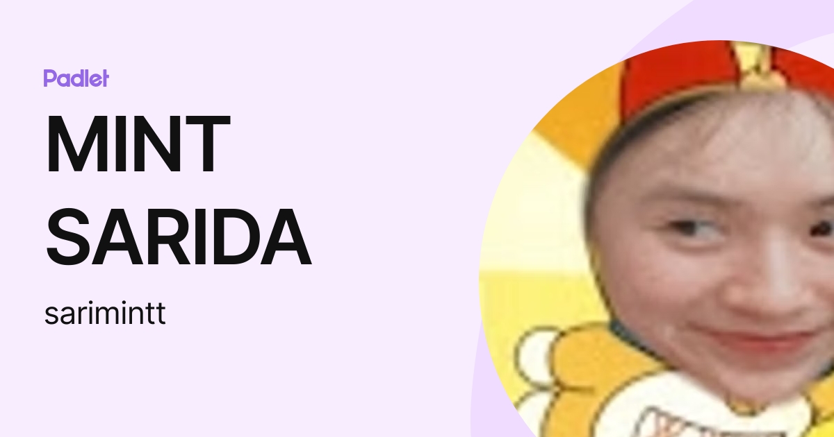 MINT SARIDA (sarimintt) profile | Padlet