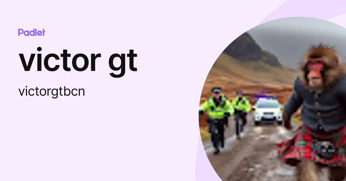 victor gt (victorgtbcn) profile | Padlet