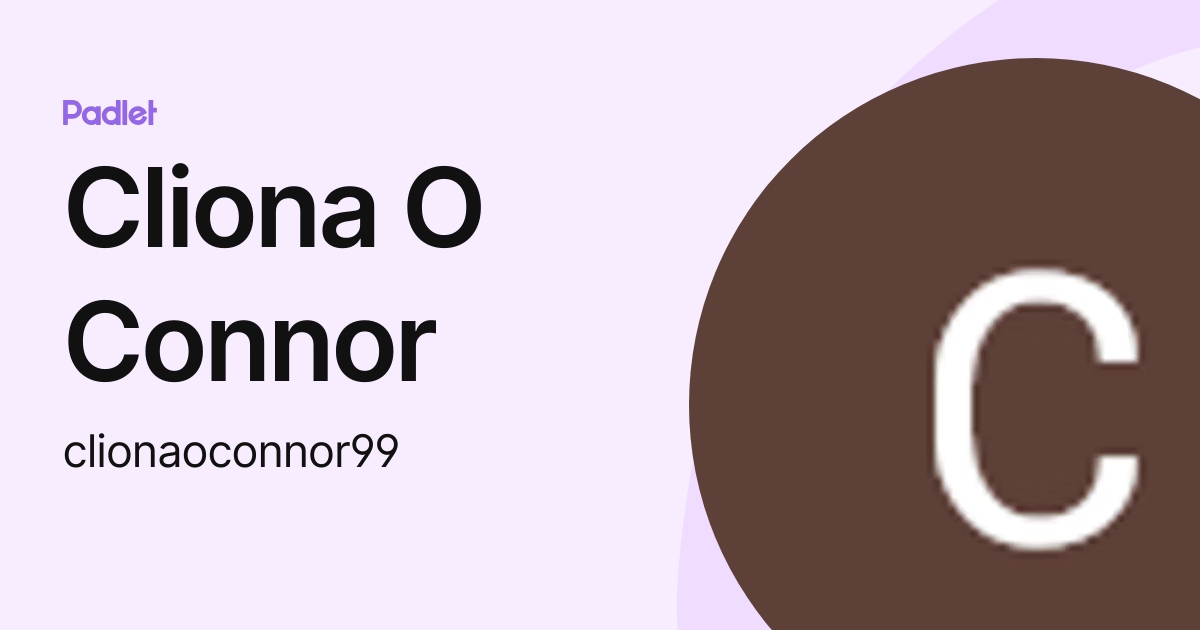 Cliona O Connor (clionaoconnor99) profile | Padlet