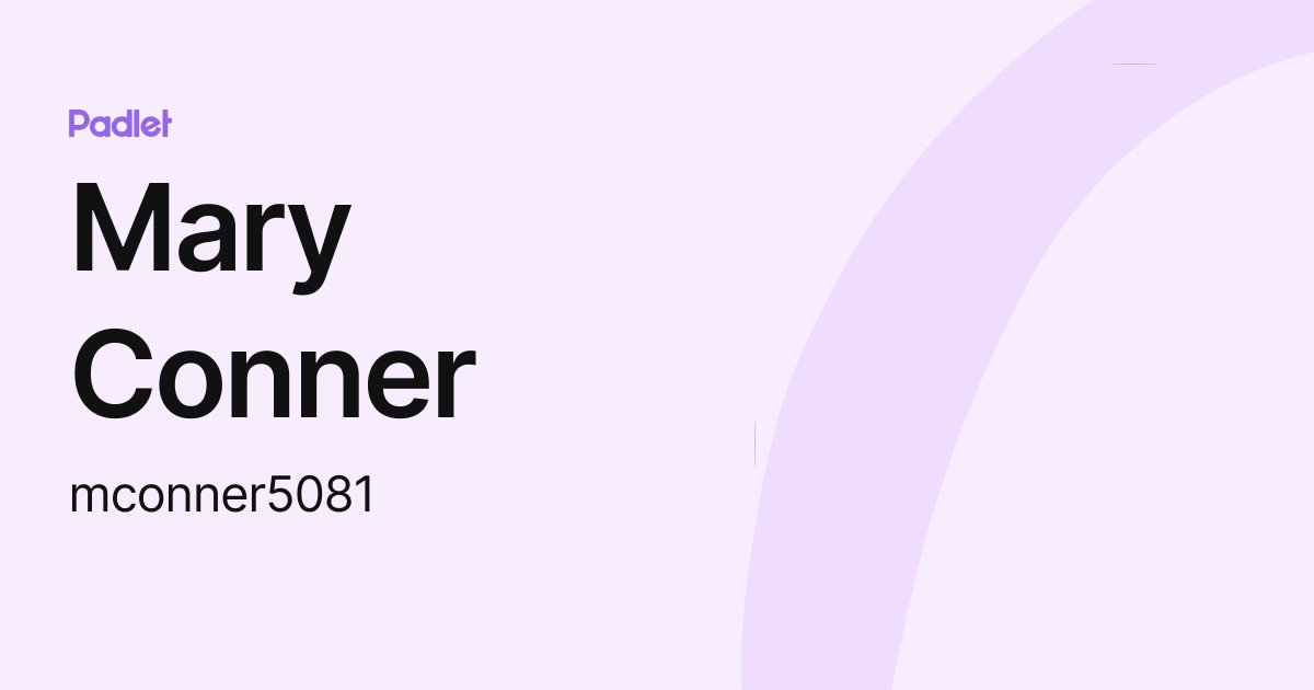 Mary Conner (mconner5081) profile | Padlet