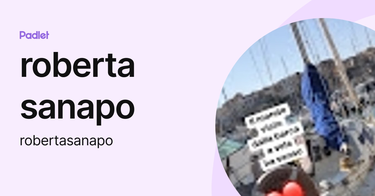 roberta sanapo (robertasanapo) profile | Padlet