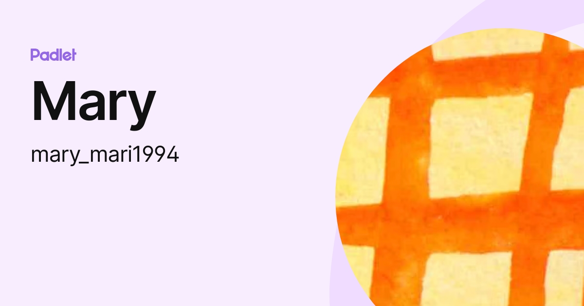 Mary (mary_mari1994) profile | Padlet
