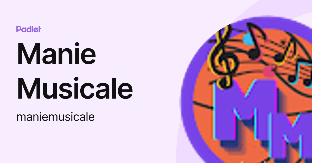 Manie Musicale (maniemusicale) profile | Padlet