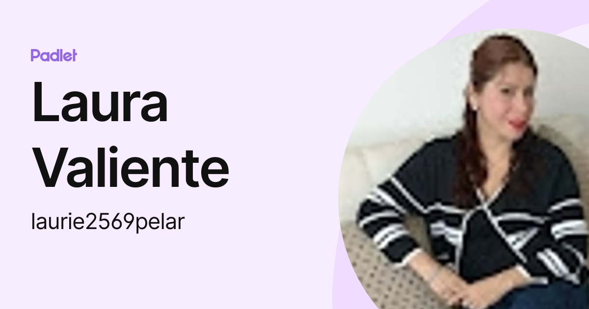 Laura Valiente (laurie2569pelar) profile | Padlet