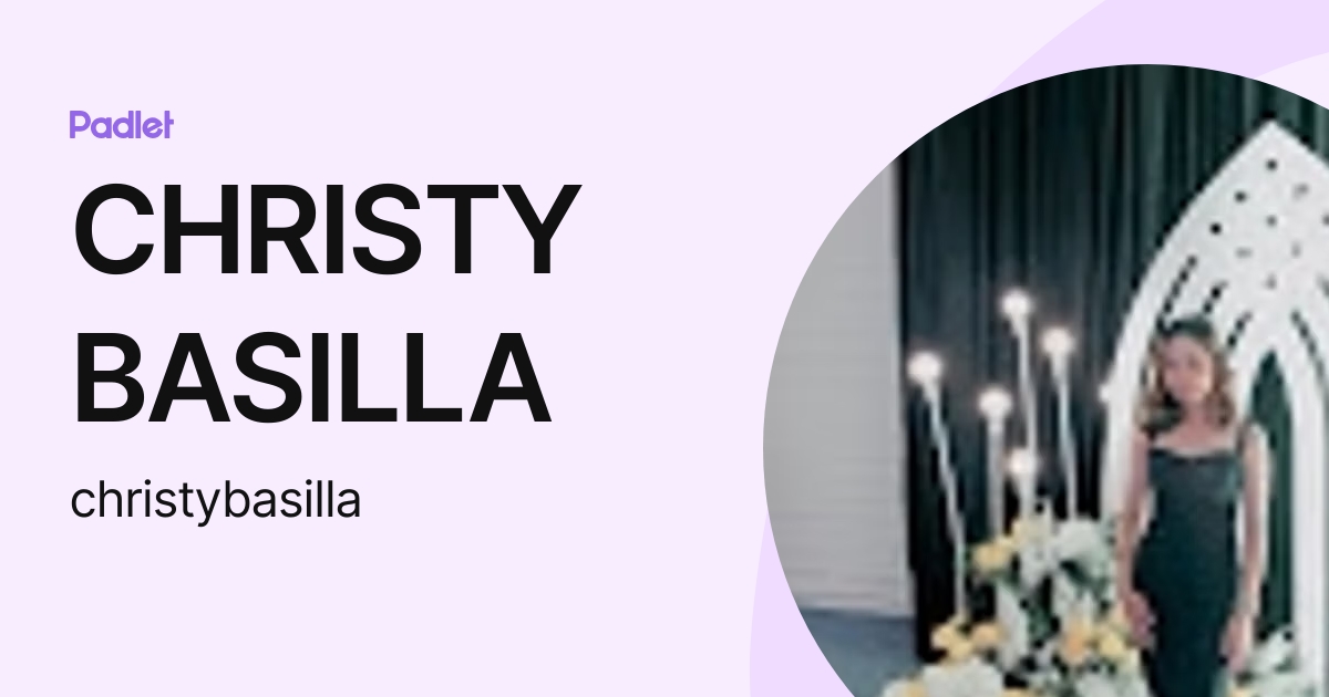CHRISTY BASILLA (christybasilla) profile | Padlet